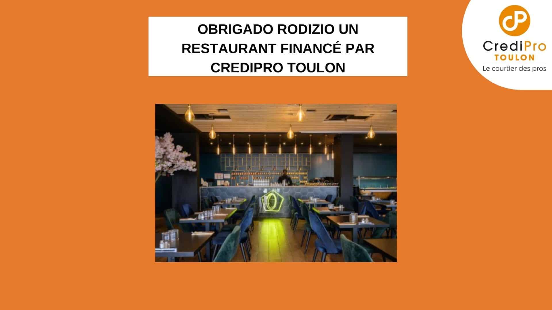 Obrigado rodizio un restaurant financé par CrediPro Toulon | CrediPro